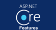Top 10 .Net Core Features You need to know - Coding Infinite
